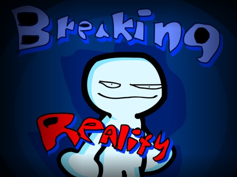 Breaking reality simulator
