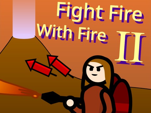 Fight Fire With Fire 2