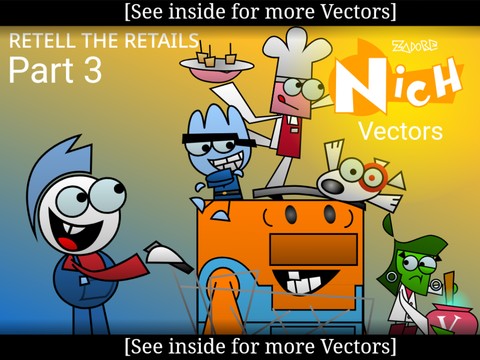 Nich Vectors Part 3 (Retell The Retails) (6 New Fan-Characters)