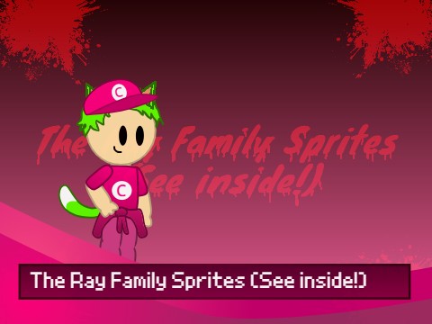 The Ray Family Sprites (See inside!)