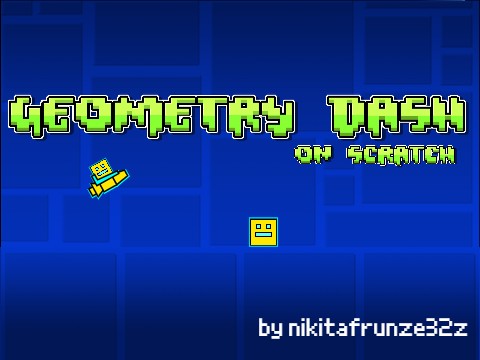 geometry dash on scratch by nikitafrunze32z