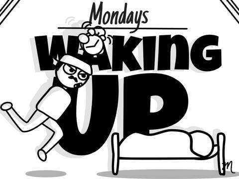 Mondays: Waking Up Scratch