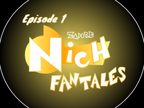 Nich - FanTales | Ep 1 | Spot's Destroyed Headphones remix