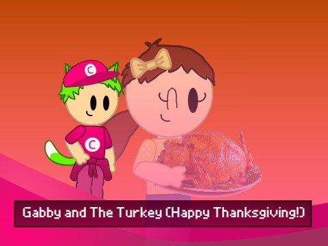 Gabby and The Turkey (Happy Thanksgiving!)