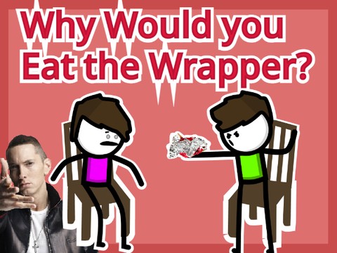 Why Would you Eat the Wrapper!? #animations