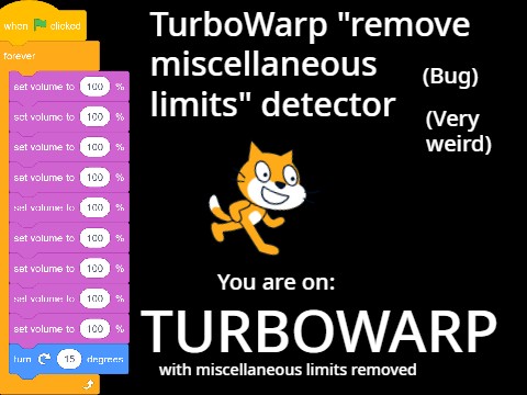 TurboWarp remove miscellaneous limits detector v1.1 (bug) (weird)