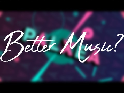 [Remix]Better Music?