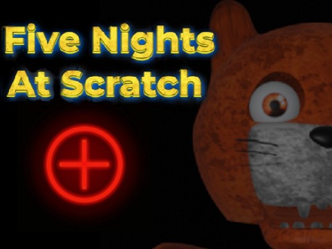 (3D) Five Nights at Scratch PLUS