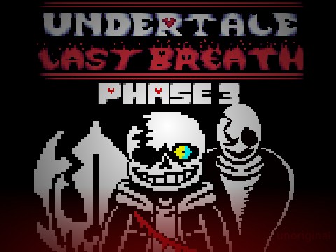 Undertale Last Breath Phase 3 // Remake remix 自分用
