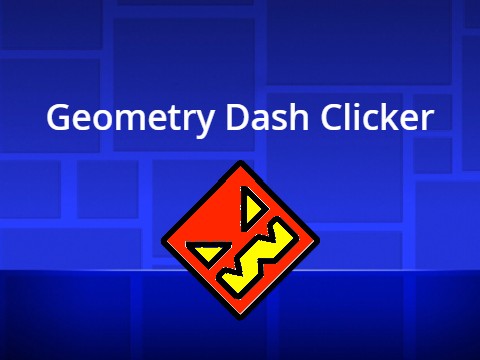 Geometry Dash Clicker