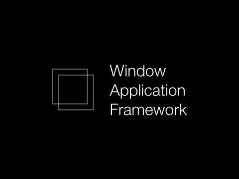 Window Application Framework [v1.0]