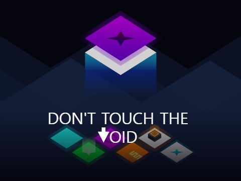 [WIP]DON'T TOUCH THE VOID