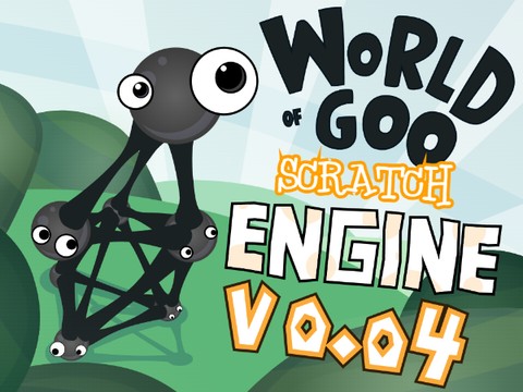 World of Goo Scratch Engine v0.04