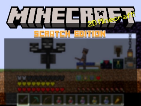 Minecraft Scratch Edition!! ver1.0