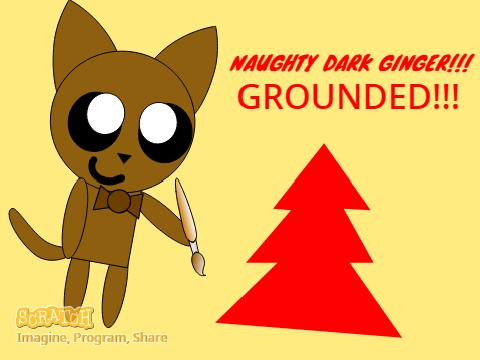 Dark Ginger paints the Christmas tree red/GROUNDED