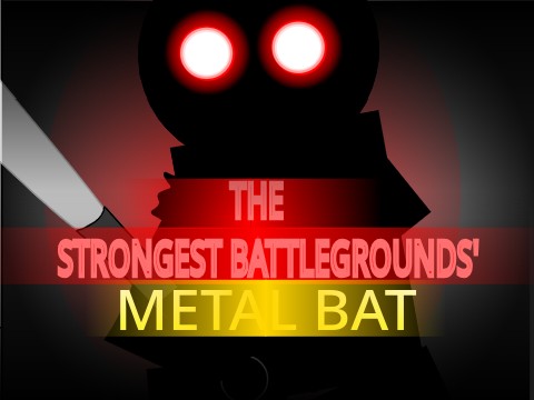 Strongest Battlegrounds metal bat