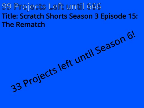 Scratch Shorts Season 3 Episode 15: The Rematch