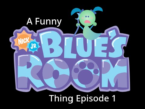 Funny Blue's Room Intro (Full)