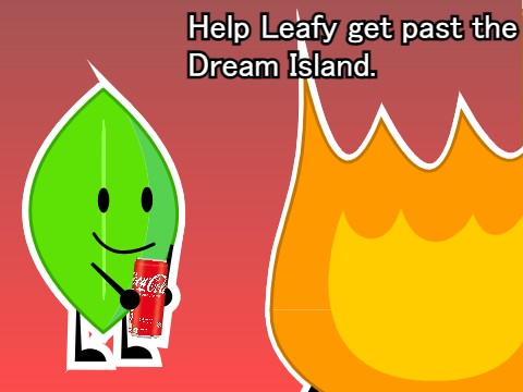 [59] Help Leafy get past the Dream Island