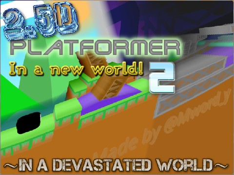 2.5D platformer in a new world!2〜In a devastated world〜