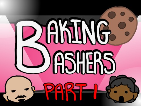 BAKING BASHERS! (PT. 1) #animations