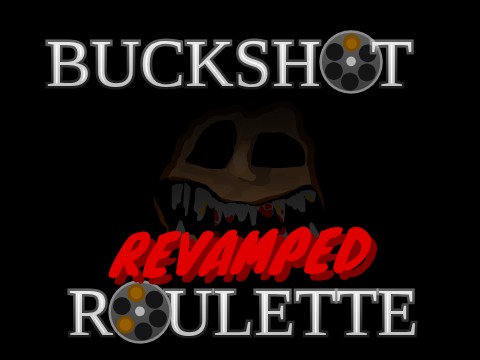 Buckshot Roulette (Graphic Revamp)