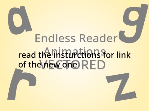 Endless Reader Animations VECTORED (MOST VIEWED PROJECT!!!)