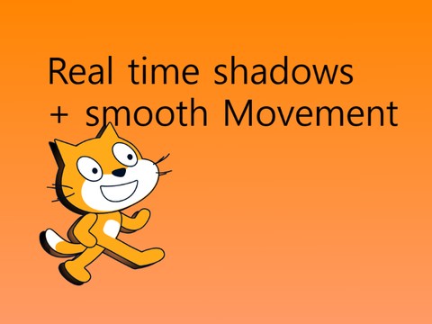 Smooth movement and Shadows
