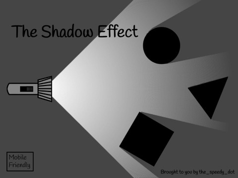 The Shadow Effect