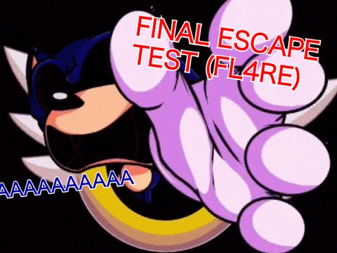 (+10) Final Escape Test (Fl4re)