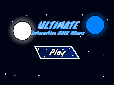 Ultimate Interactive RALR Aliens! V2