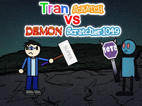 Demon Scratcher1049 VS Tran_Scratch