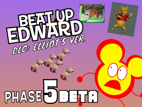 (PHASE 5 BETA!!!) Beat up Edward DLC: Elliot's Ver.