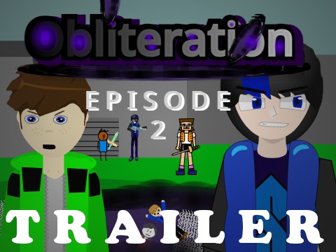 Obliteration Episode 2 Trailer (ENTRY)