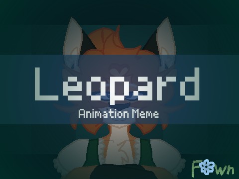 Leopard || Animation Meme