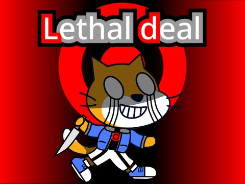 Lethal deal