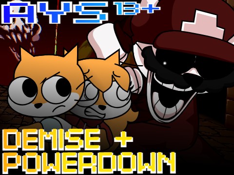 AYS: Powerdown+Demise (Restored) (@HTSAL101)