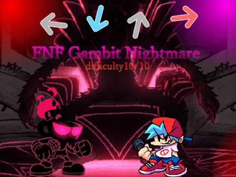 Fnf #39 「Gambit Nightmare」(difficulty10/10) [watos, Gabriel2030,ebi10hri様]
