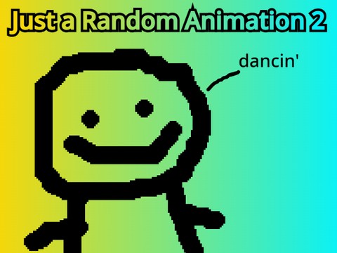 Just a Random Animation 2
