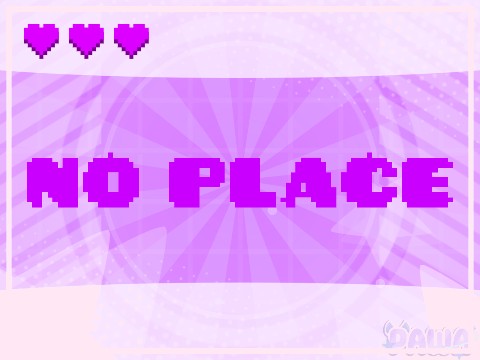 No Place || Memix