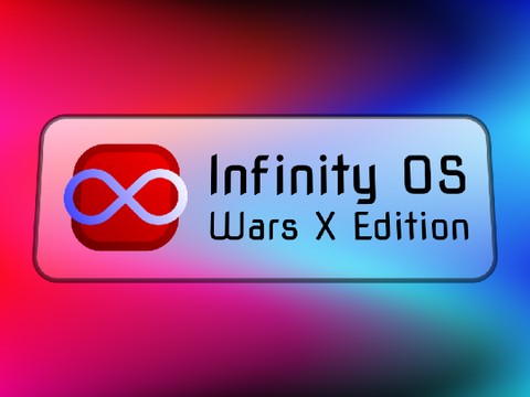 Infinity OS Wars X Edition