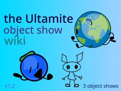 The Ultamite Object Show Wiki