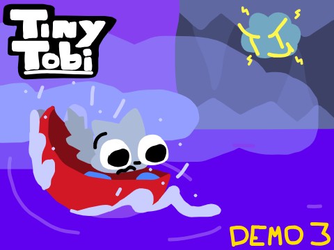 Tiny Tobi (THIRD DEMO)