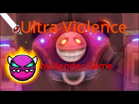 Geometry Dash Ultra Violence