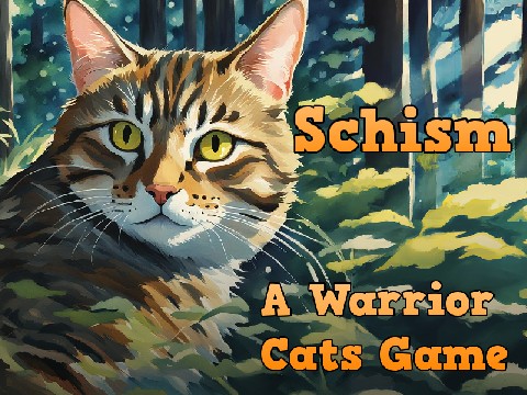 Schism: A Warrior Cats Game (Demo)
