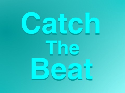 Catch The Beat