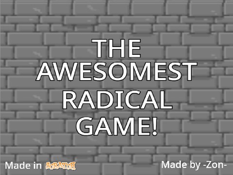 THE AWESOMEST RADICAL GAME!