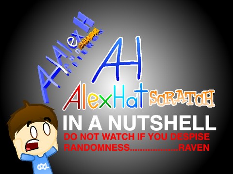AlexHatScratch In A Nutshell