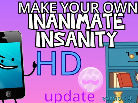 Make your own Inanimate Insanity! HD