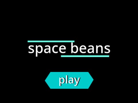 space beans!